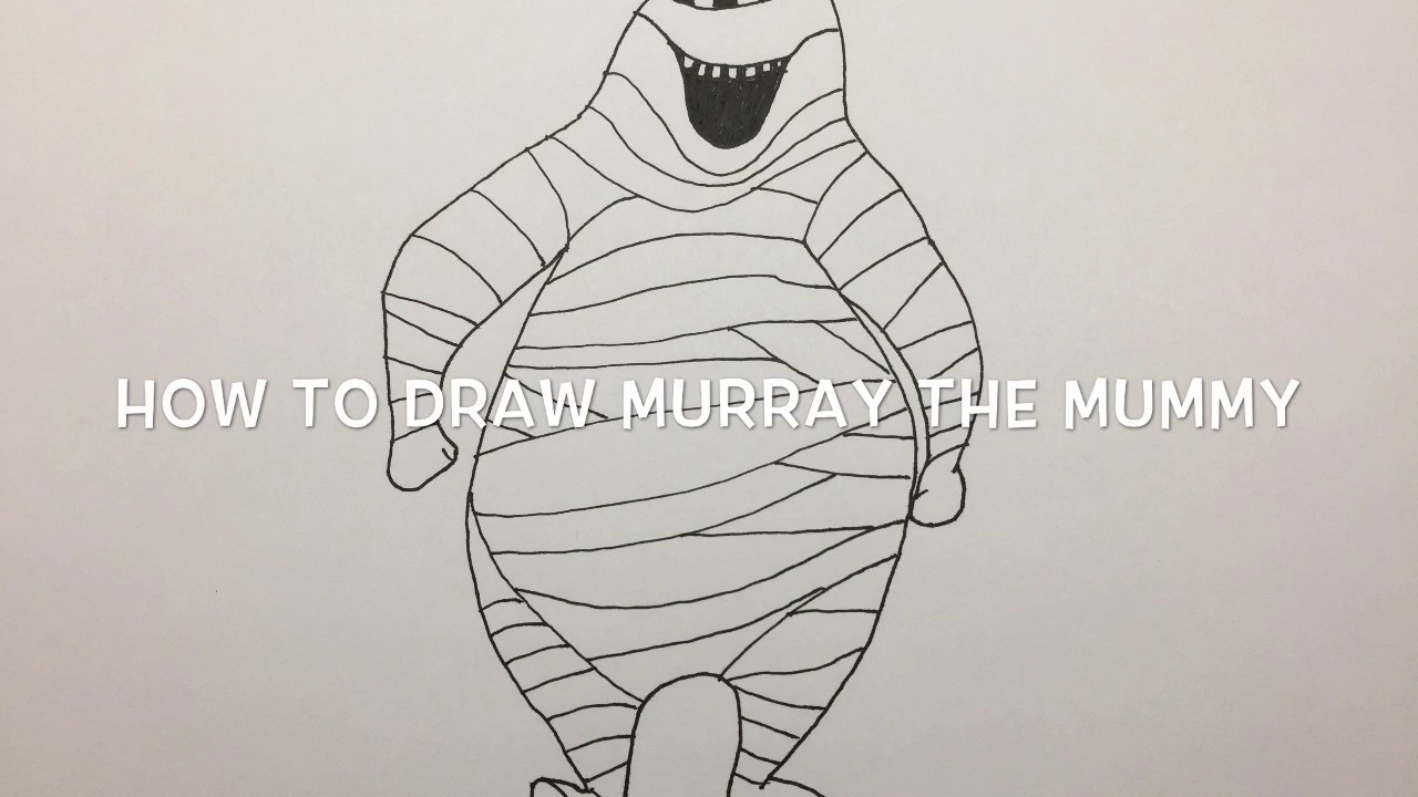 How To Draw Murray The Mummy - YouTube