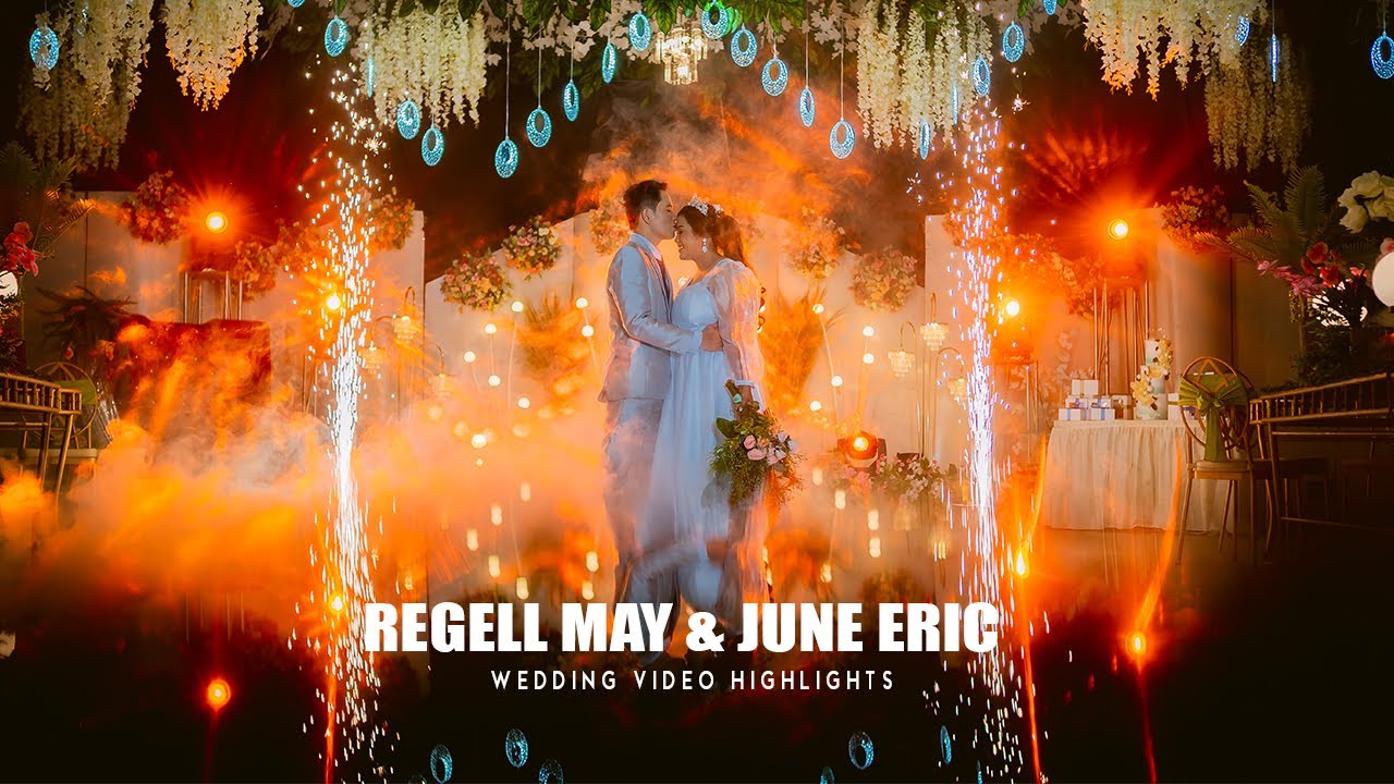 REGELL MAY AND JUNE ERIC - WEDDING VIDEO HIGHLIGHTS - YouTube