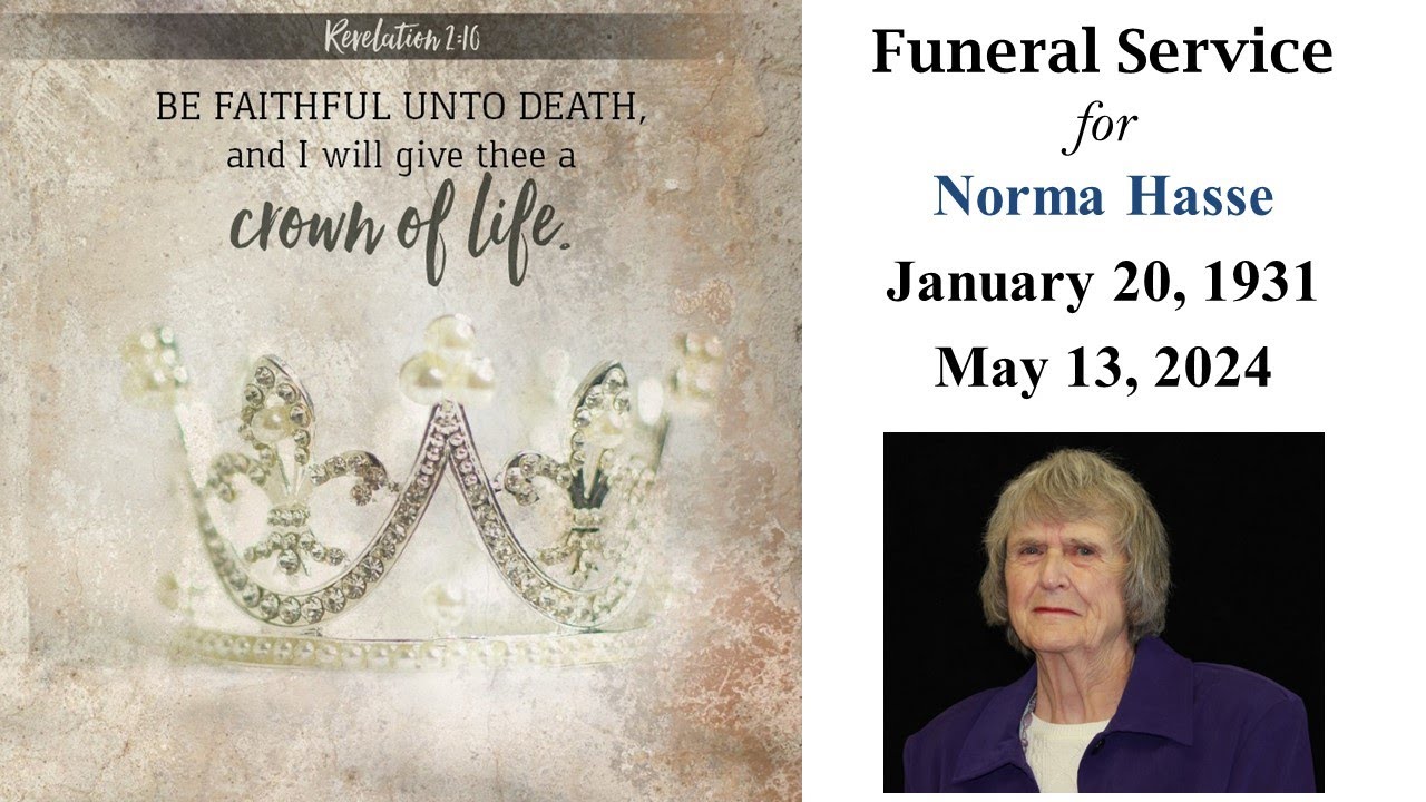 Norma Hasse Funeral / May 17, 2024 - YouTube
