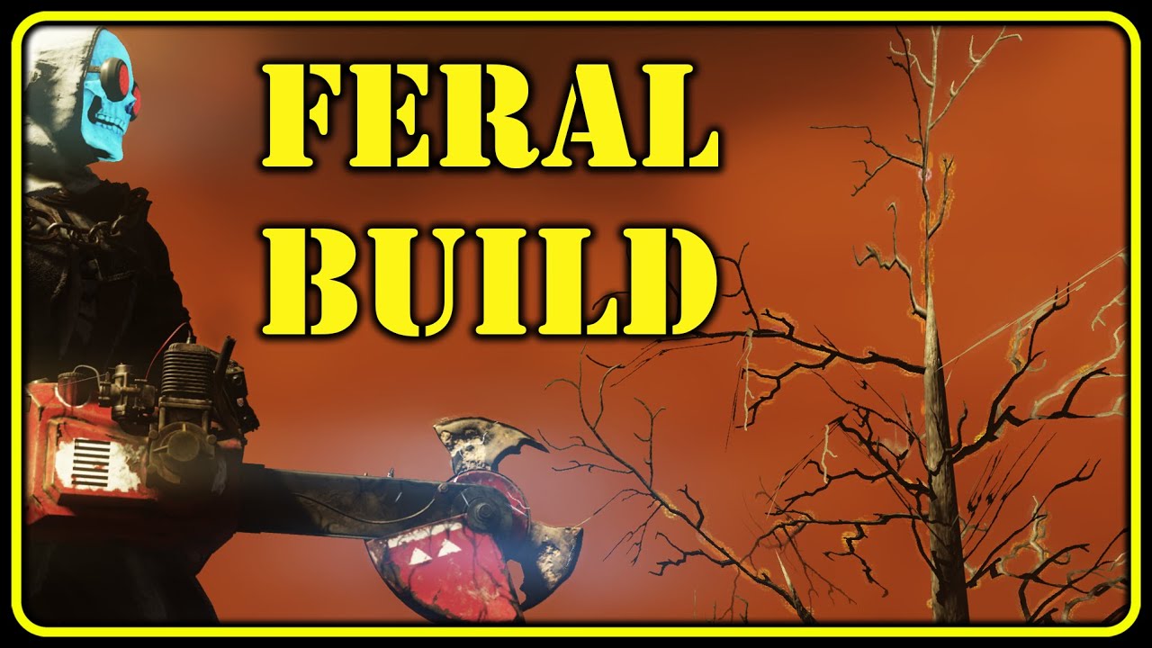Fallout 76 - My Feral Build. - YouTube