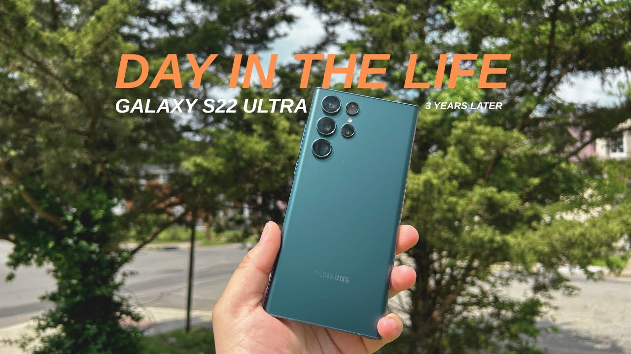 Samsung S22 Ultra - A Calm Day in The Life (Battery & Camera Test) 3 ...