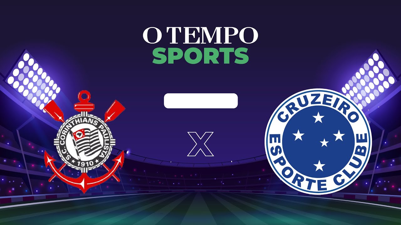 ACOMPANHE AO VIVO CORINTHIANS x CRUZEIRO PELO CAMPEONATO BRASILEIRO ...