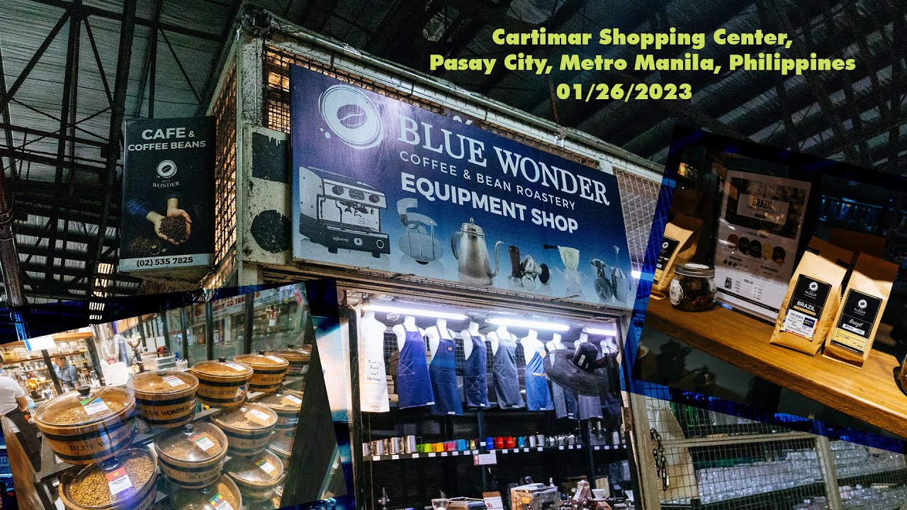 Blue Wonder Coffee Bean & Roastery, Cartimar shopping complex, Pasay ...