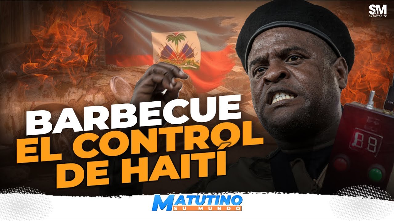 Barbecue quiere todo el control de Haití - YouTube