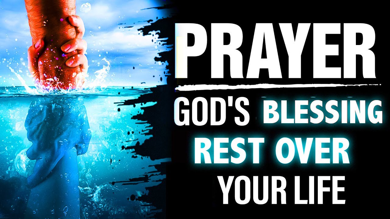 God's Blessing Rest Over Your Life: Early Morning Prayer For God's ...