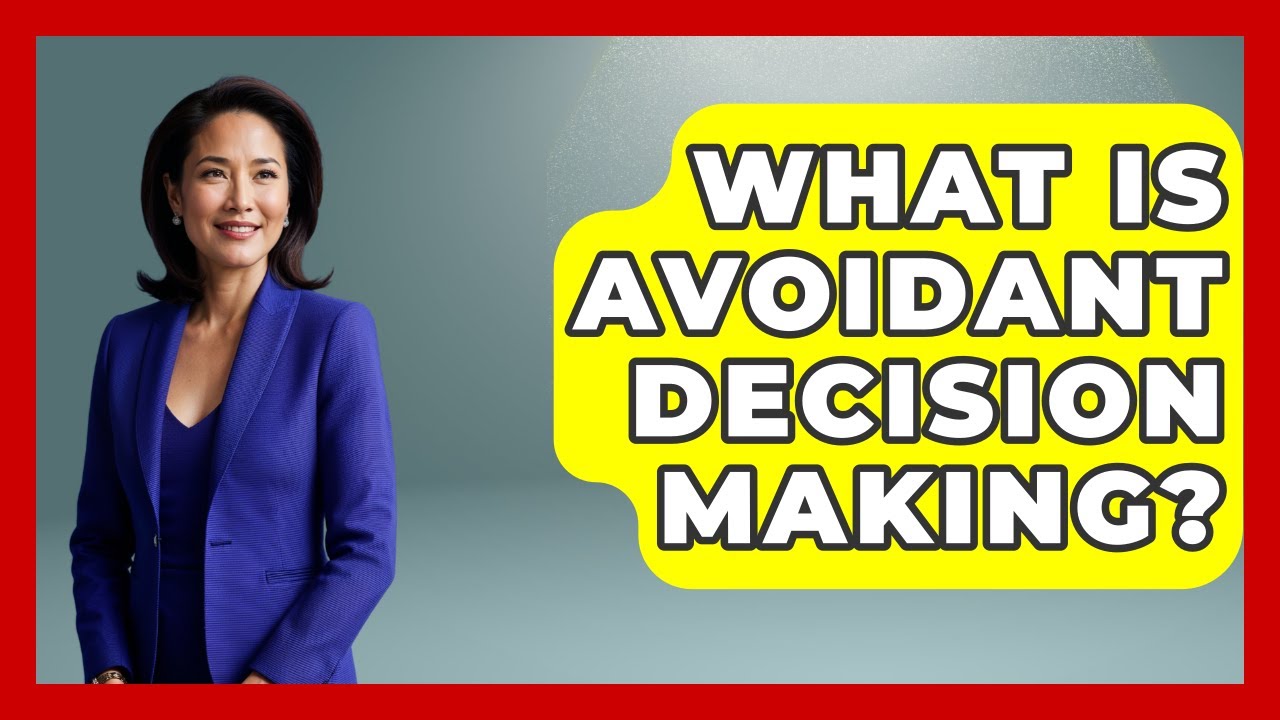 What Is Avoidant Decision Making? - The Personal Growth Path - YouTube