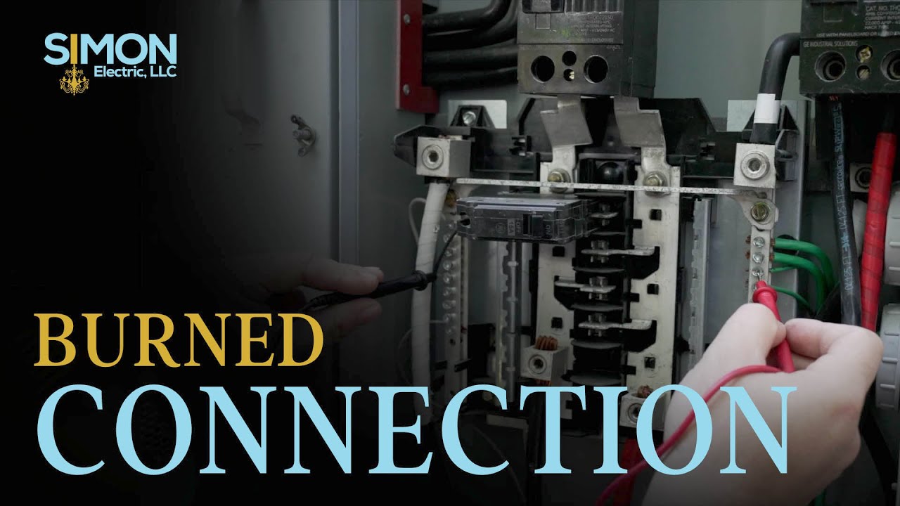 Burned Connection - Simon Electric LLC - YouTube