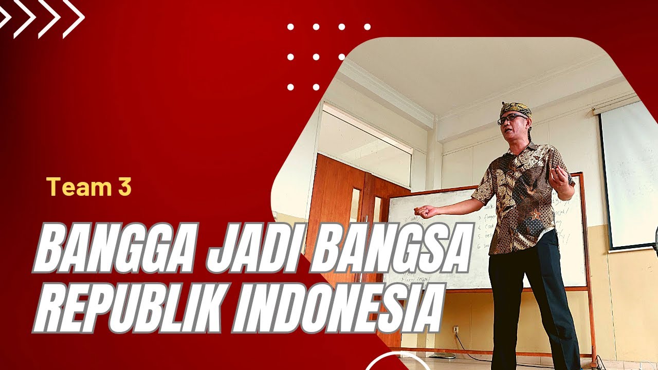 BANGGA JADI BANGSA INDONESIA | TEAM 3 PPKN | XE CLASS - YouTube