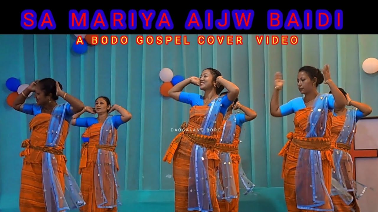 Sa mariya aijw baidi | a bodo gospel cover video | daogalang boro - YouTube