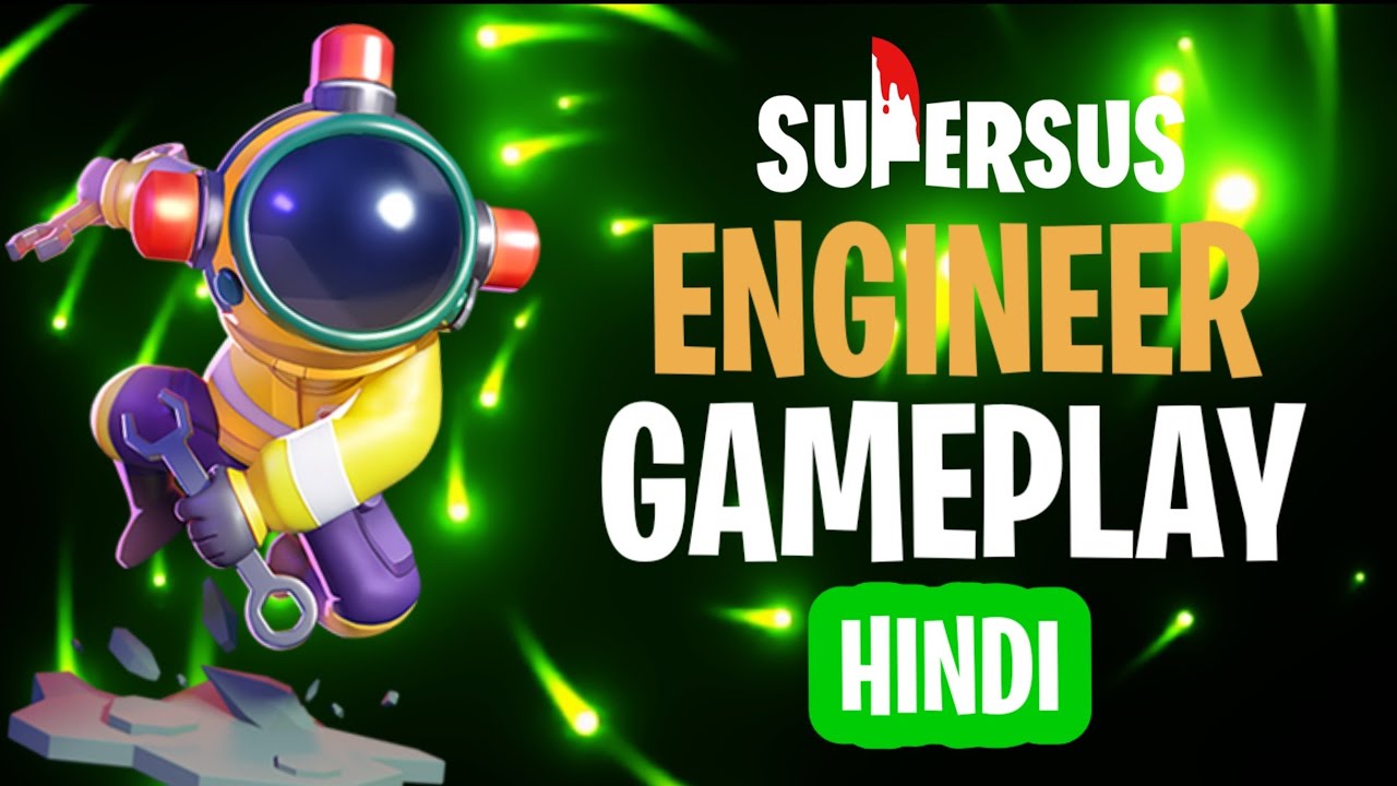Super Sus Engineer Gameplay In Hindi || #supersusgameplay # ...