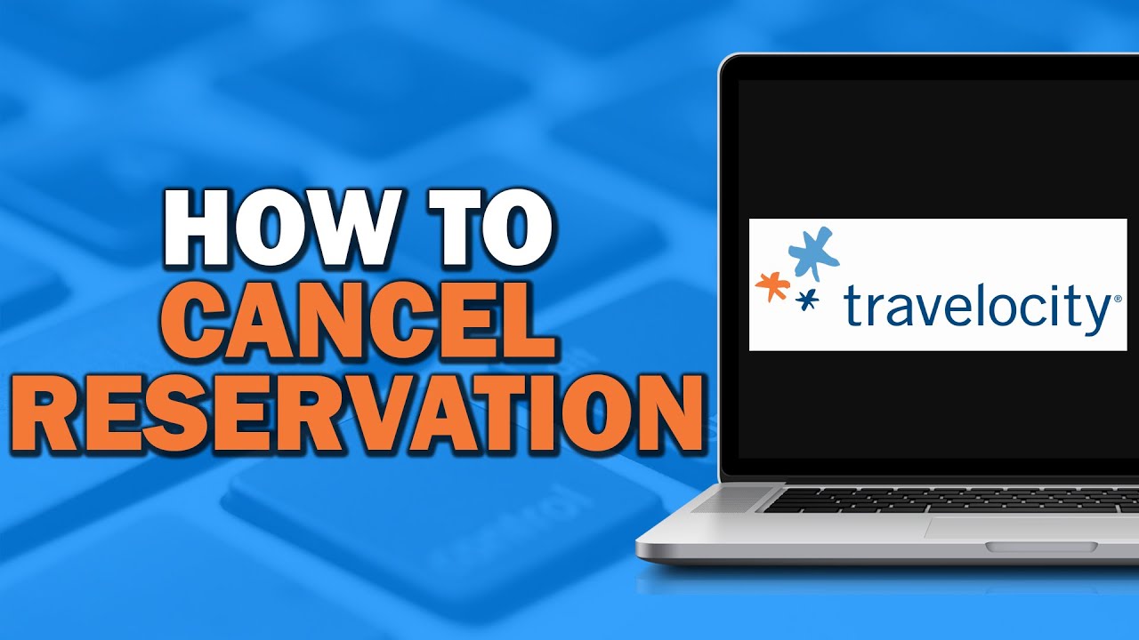 How To Cancel Reservation On Travelocity (Quick and Easy) - YouTube