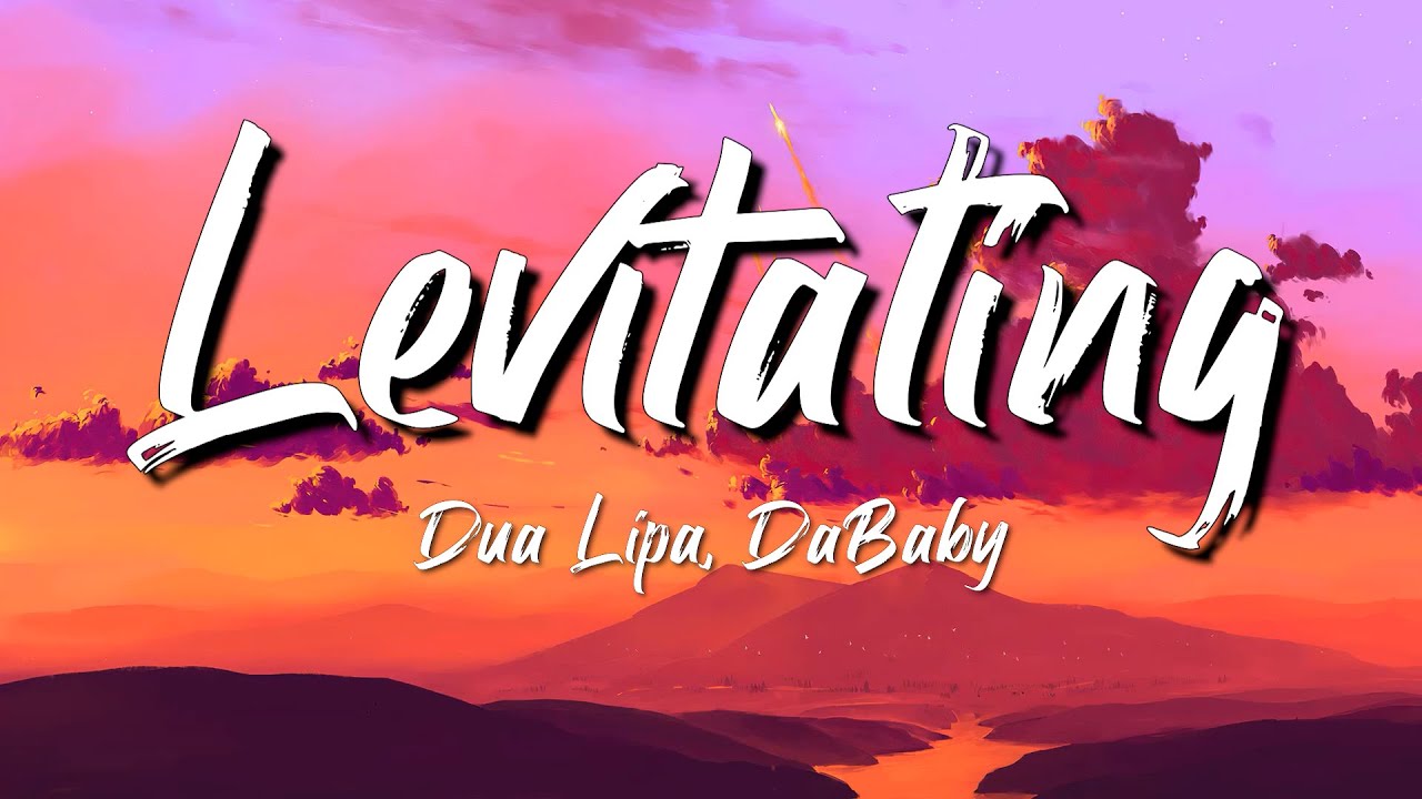 Dua Lipa, DaBaby - Levitating Lyrics | Ed Sheeran,The Kid LAROI ...