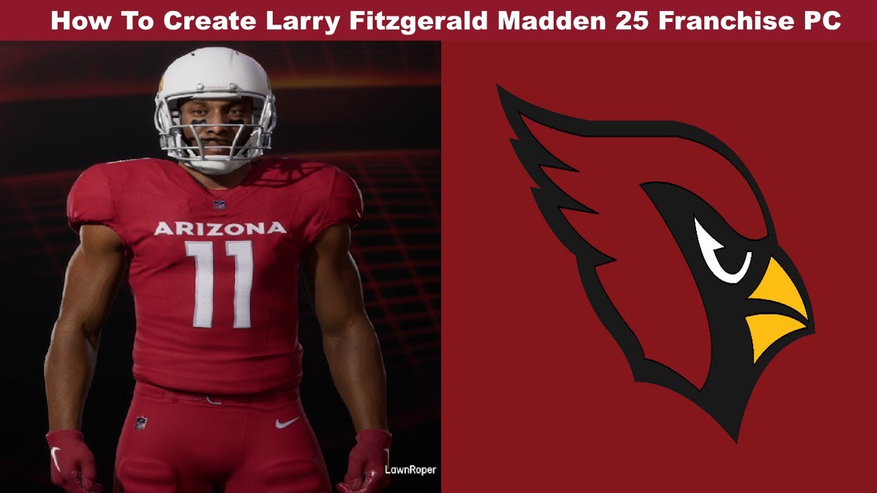 How To Create Larry Fitzgerald Madden 25 Franchise PC - YouTube