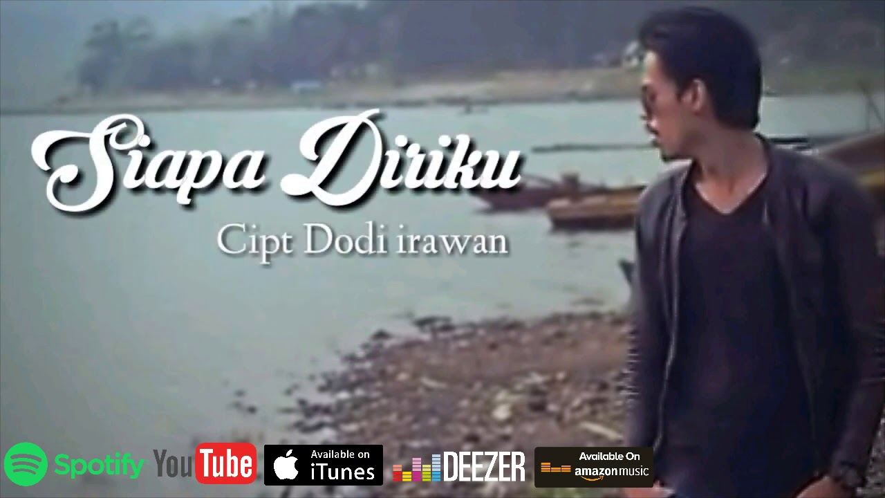 Siapa Diriku - Dodi irawan - YouTube