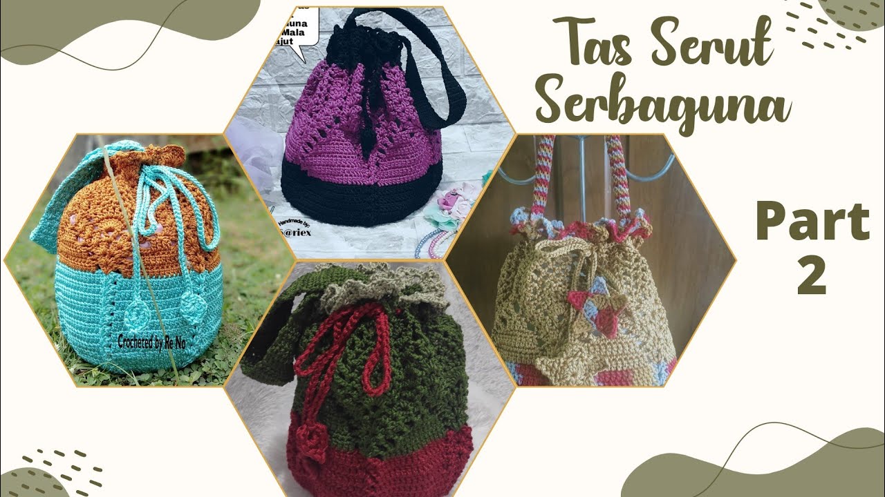 Merajut Tas Serut Serbaguna Part 2 @malarajut - YouTube