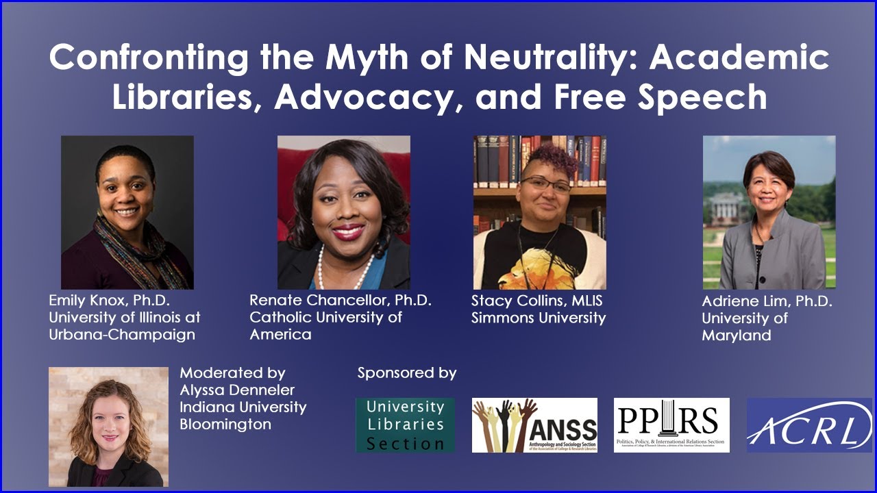 Confronting the Myth of Neutrality: Academic Libraries, Advocacy, and ...