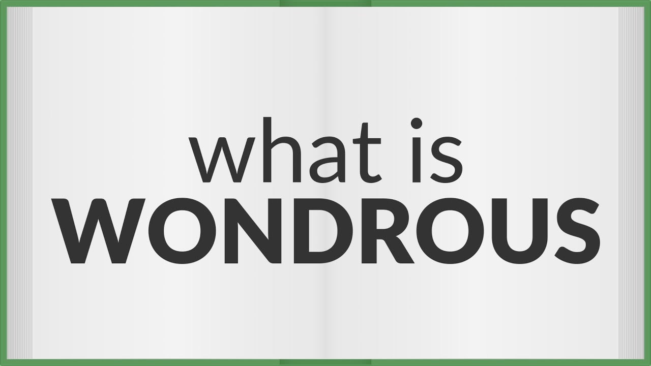 Wondrous | meaning of Wondrous - YouTube