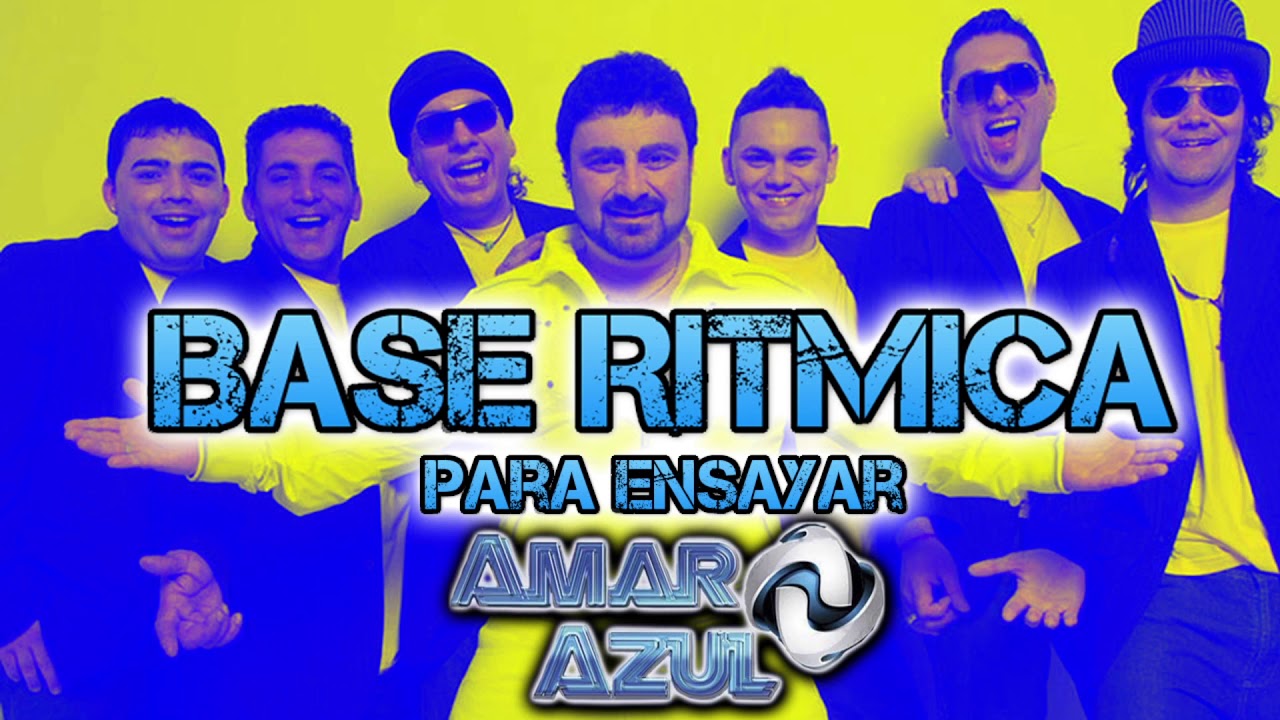 BASE RITMICA ORIGINAL de AMAR AZUL para ensayar - YouTube