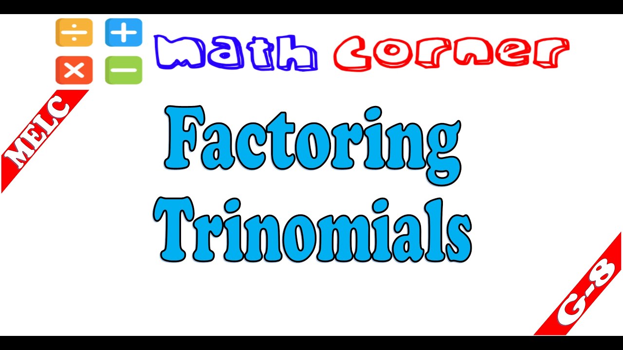 Factoring Trinomials | Grade 8 | MELC - YouTube