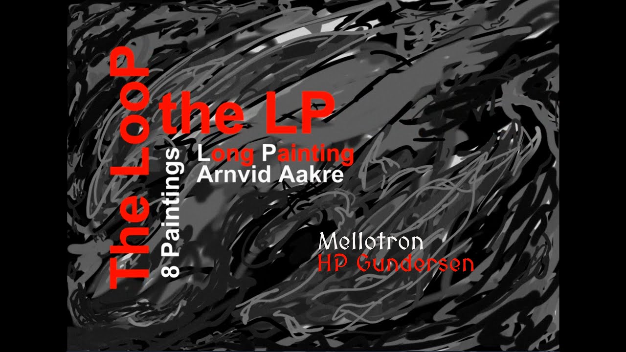 LP (Long Painting) Visual A Aakre & Mellotron HP Gundersen - YouTube