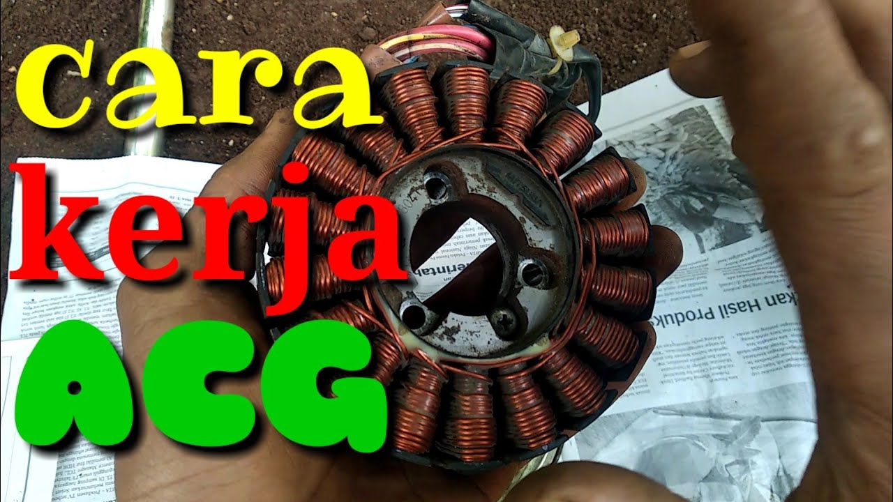 CARA KERJA ACG - (Altenating current generator) arus bolak balik dan ...