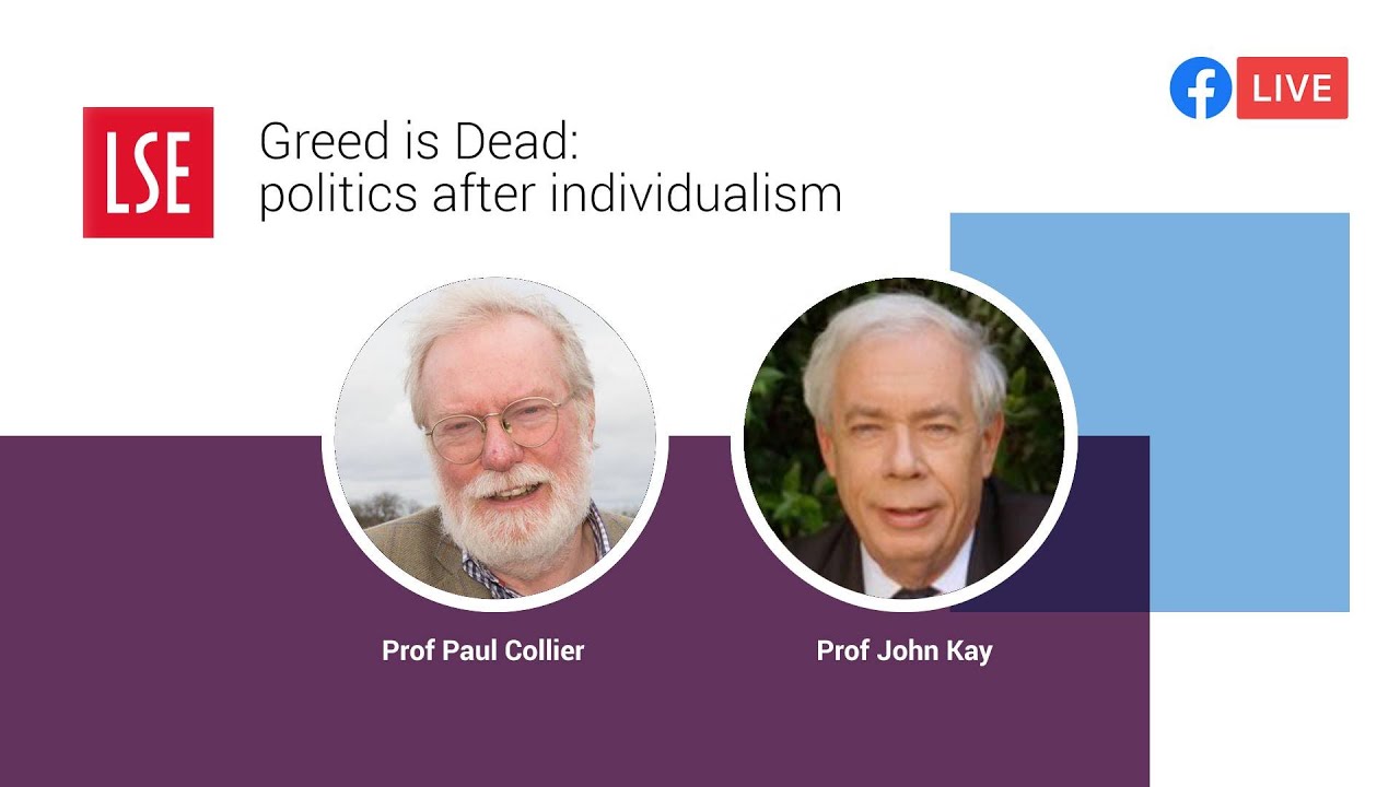 Greed is Dead: politics after individualism | LSE Online Event - YouTube