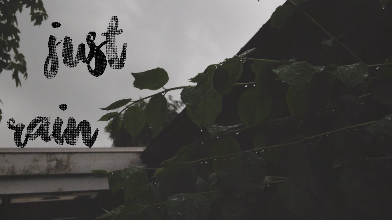 JUST RAIN. - YouTube