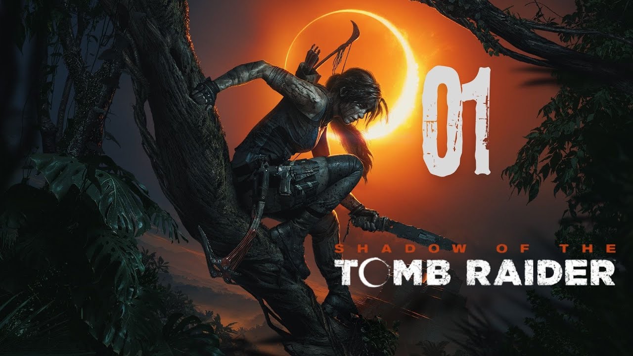 1# 3eme Opus "Shadow of the Tomb Raider" de la Trilogie Reboot 🤓🌈 - YouTube