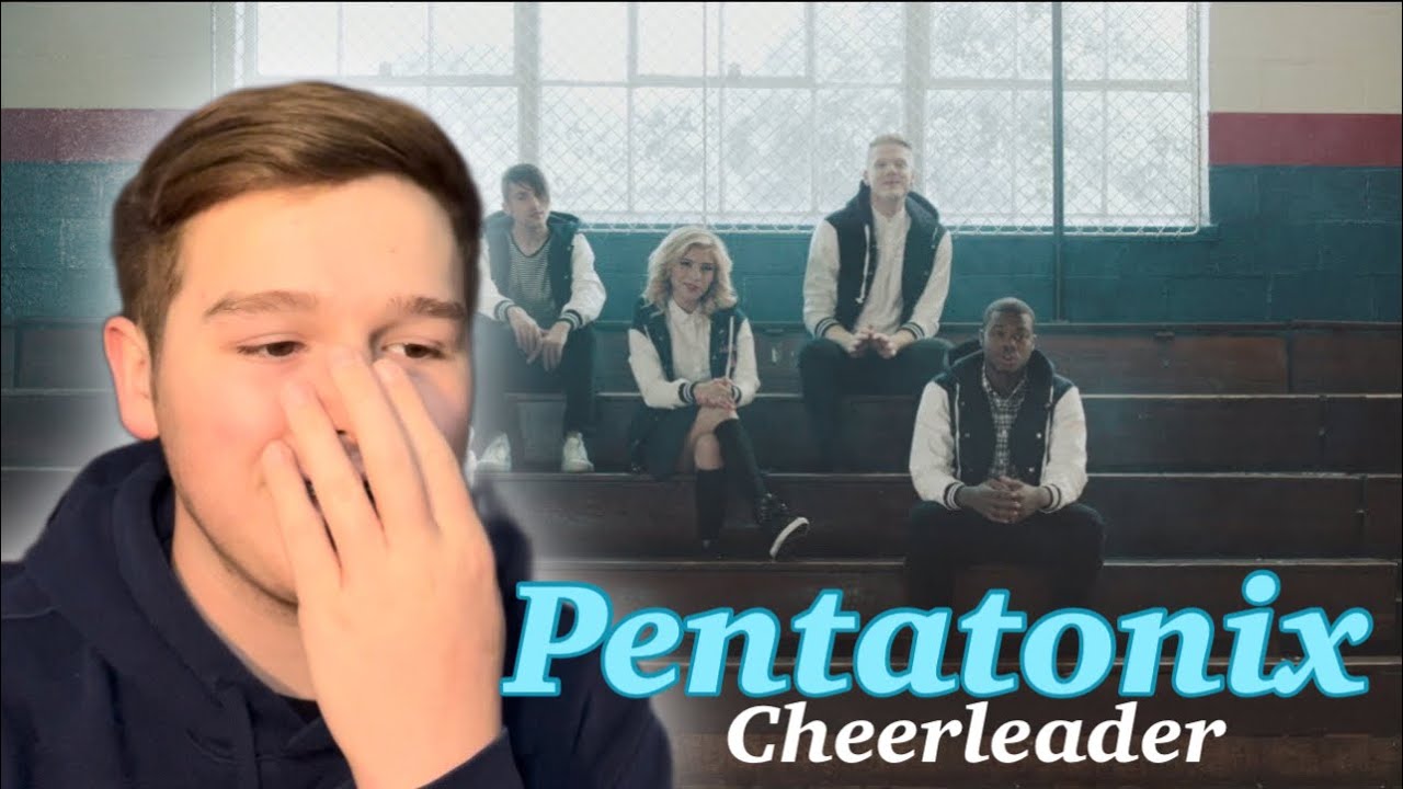FIRST TIME REACTION TO PENTATONIX | Cheerleader (OMI Cover) - YouTube