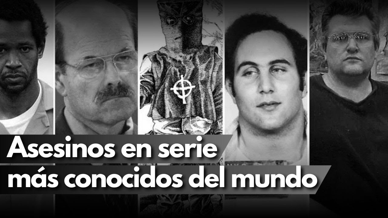 Top 10 ASESINOS en serie más conocidos mundialmente! - YouTube