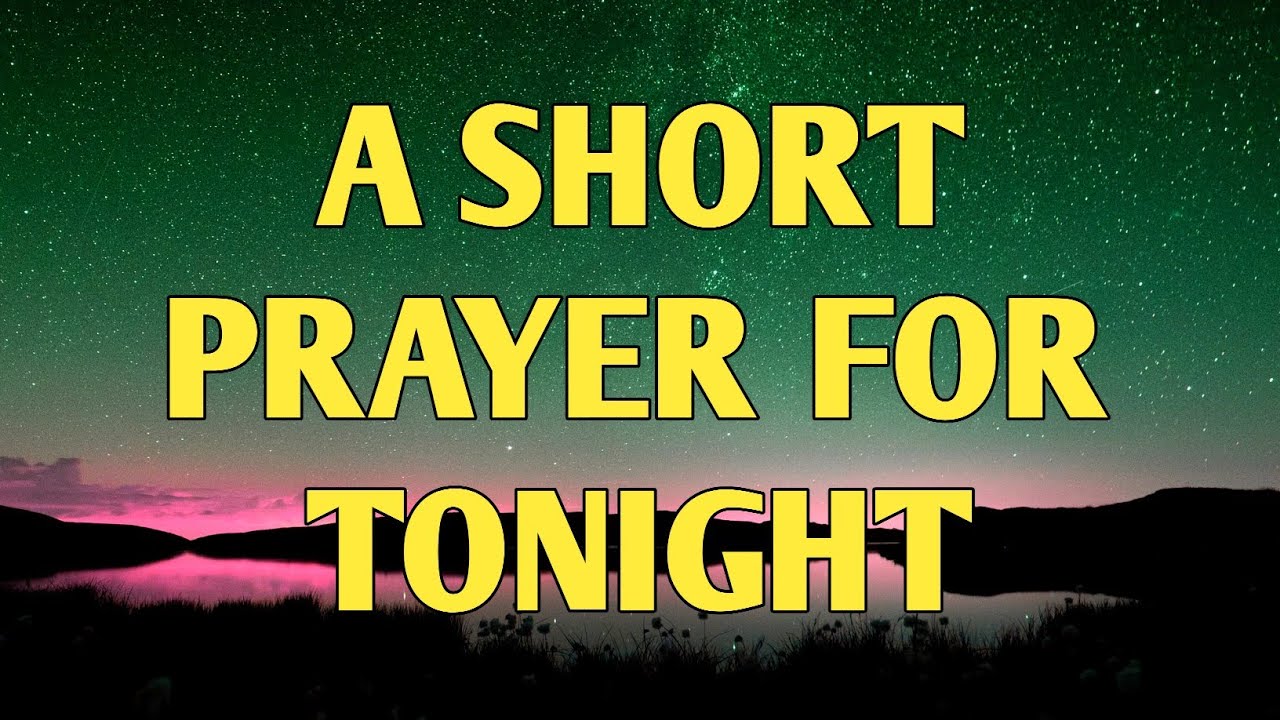 A Short Prayer For Tonight - God | Lord Hear My Prayer..| Morning Prayer | Today Prayer - YouTube