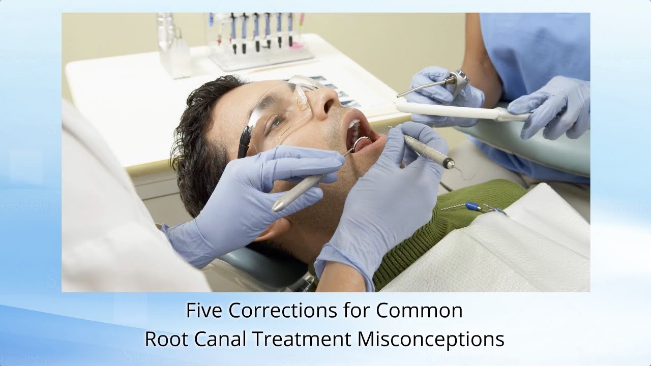 Five Corrections for Common Root Canal Treatment Misconceptions - YouTube
