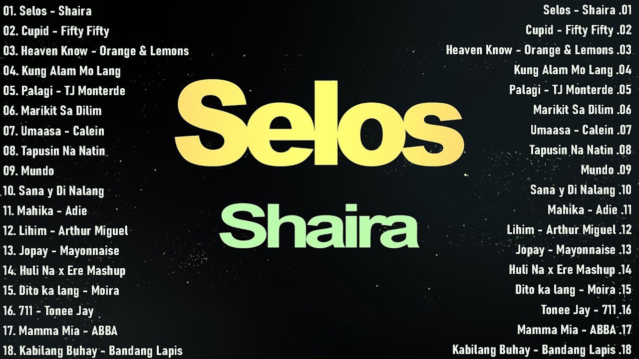 Shaira - Selos 💖OPM Top Trending Filipino Playlist 2024💖 Tagalog Love ...