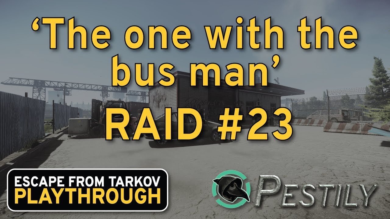 The One With Bus Man - Raid #23 - Full Playthrough Series - Escape from ...