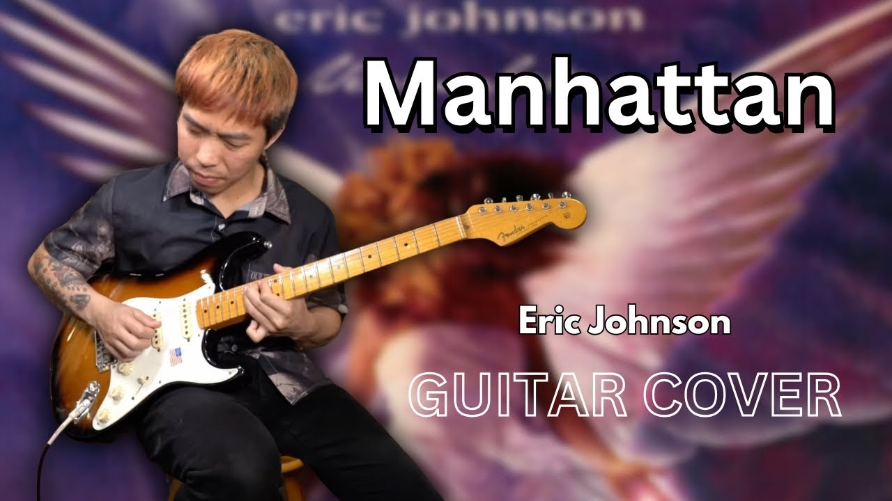 Eric Johnson - Manhattan | Guitar Cover By มีนเนี่ยน - YouTube