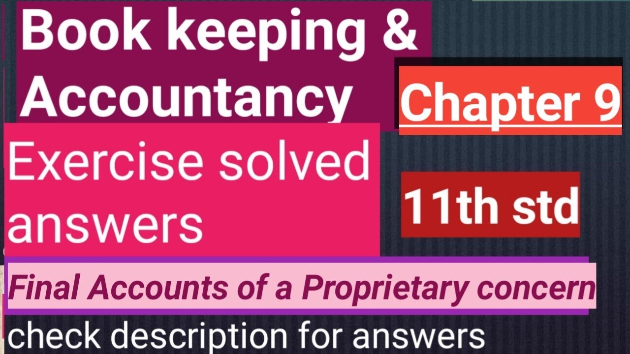 11th accounts chapter 9 exercise solved answers Final Accounts of a ...