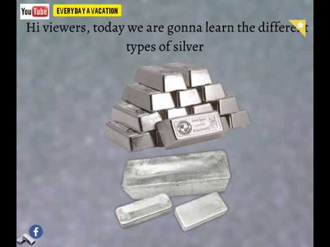 Types of silver, silver types - YouTube