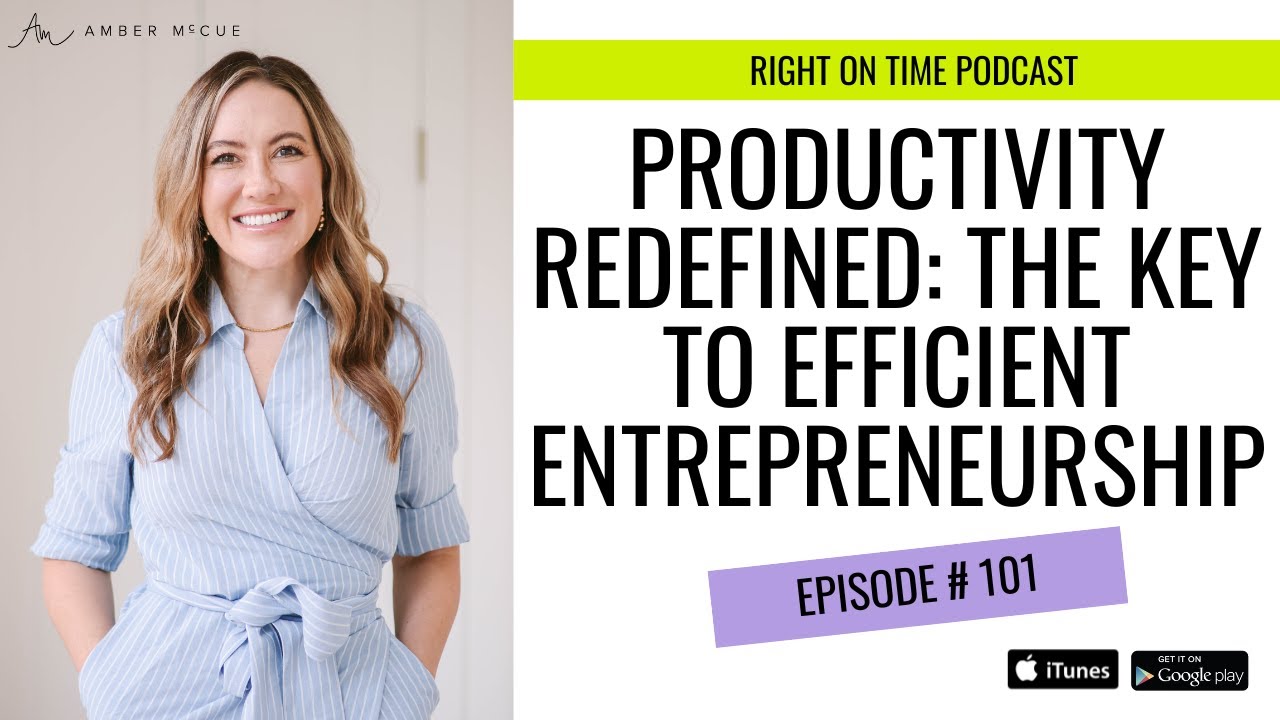 Productivity Redefined: The Key to Efficient Entrepreneurship - YouTube