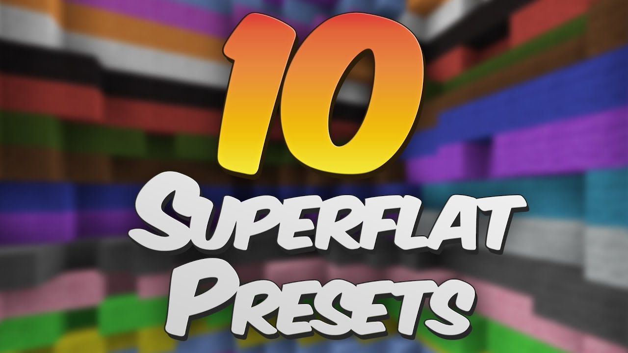 10 Awesome Superflat Presets For Minecraft 1 4 6 1 4 7 YouTube 10-awesome-superflat-presets-for-minecraft-1-4-6-1-4-7-youtube