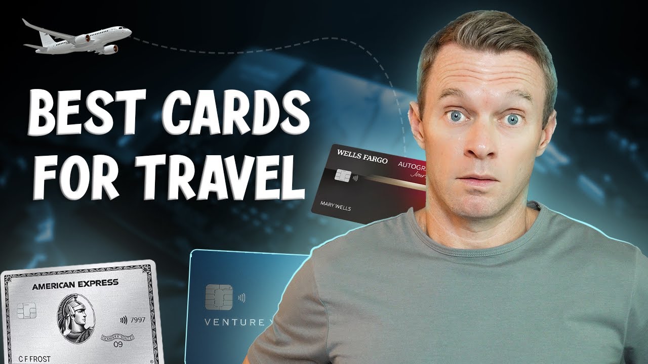 What's the BEST Travel Credit Card for YOU in 2025? - YouTube