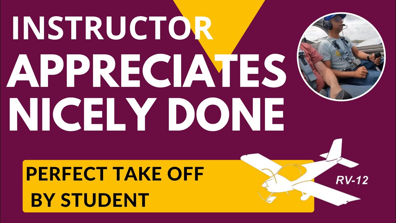 Student perfect takeoff instructor appreciates nicely done - YouTube