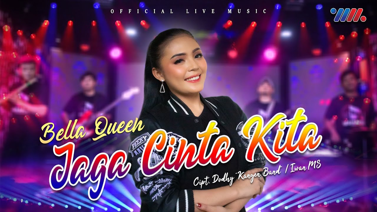 Bella Queen - Jaga Cinta Kita (Official Live Music) - YouTube Music