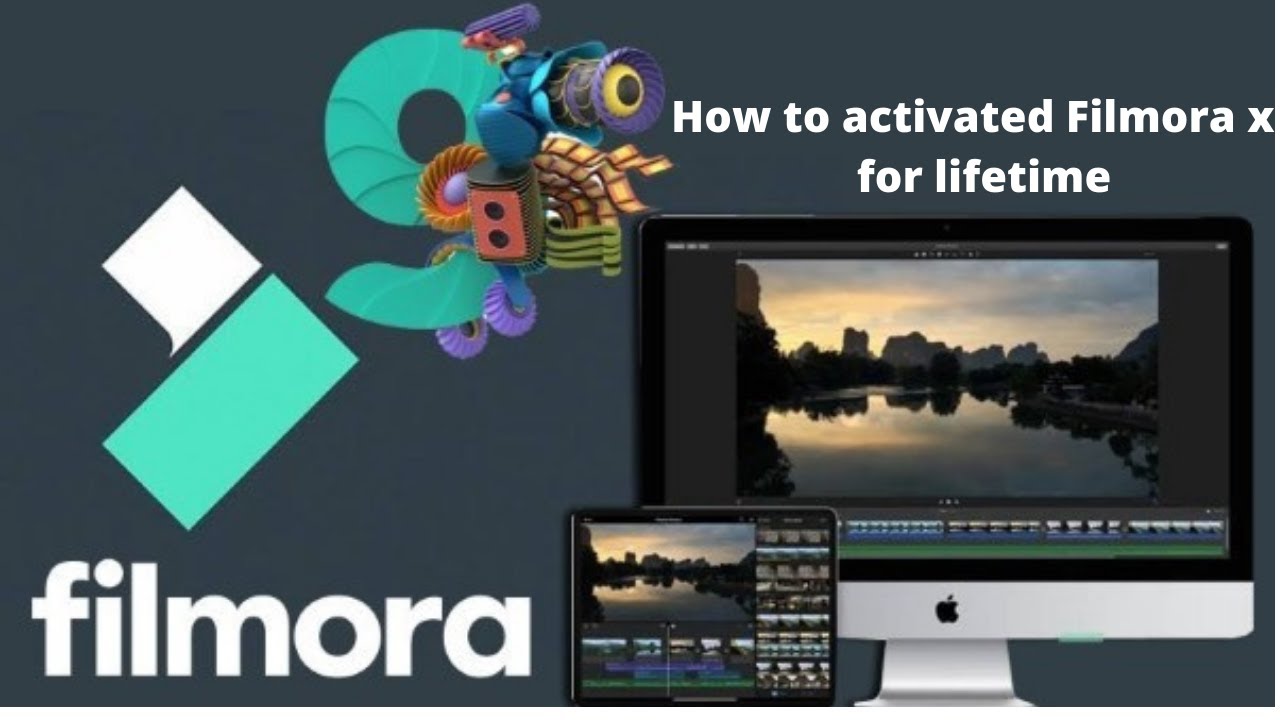 HOW TO ACTIVATE FILMORA X FOR LIFETIME[Latest Method] - YouTube