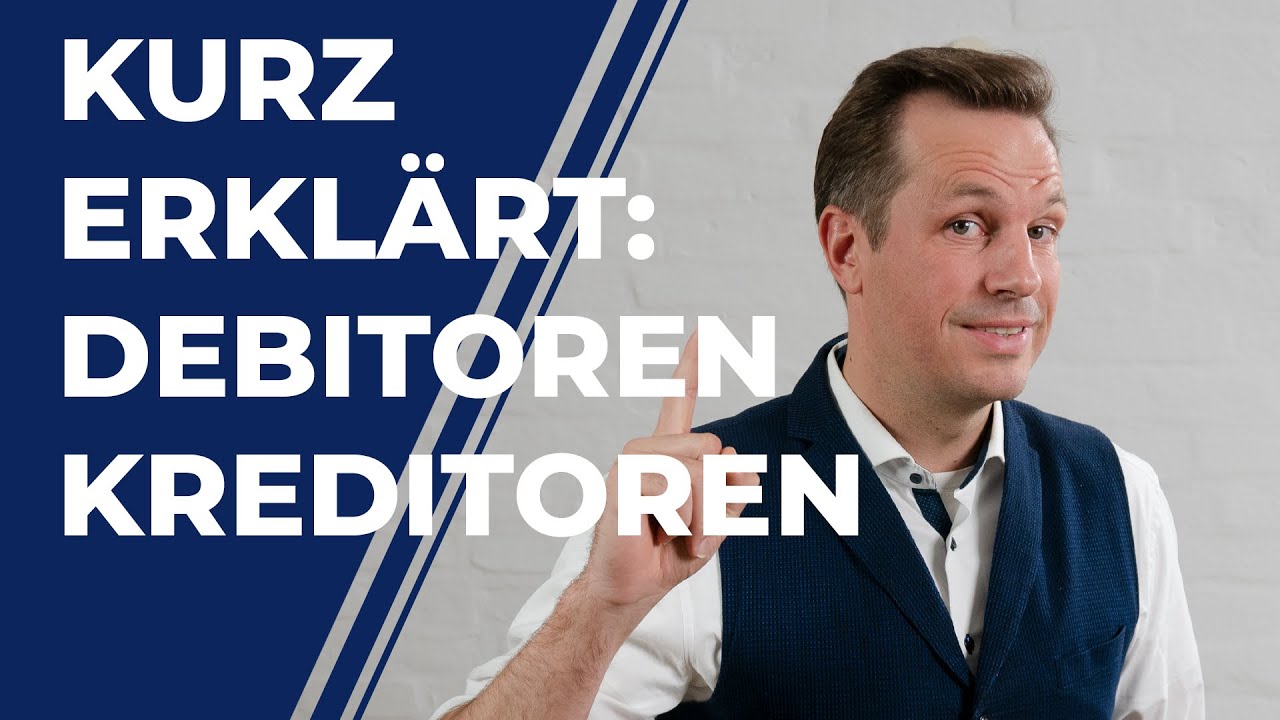 Kurz erklärt: Das versteht man unter den Begriffen Debitoren und ...