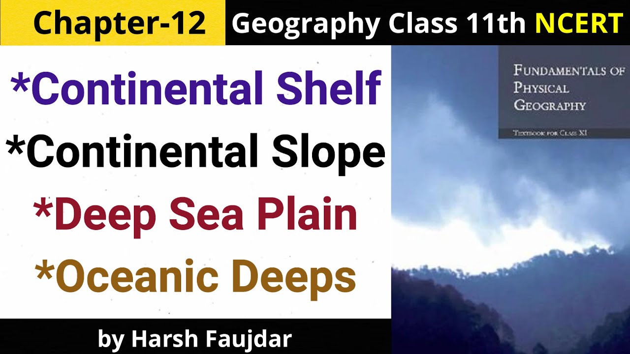 G65: Ocean Floor Divisions - Continental Shelf, Slope, Deep Sea Plain ...