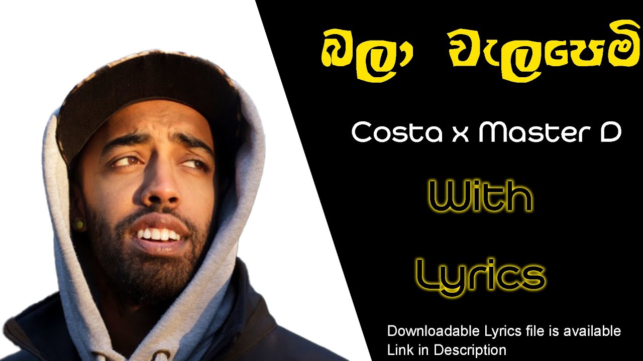 Bala walapemi (බලා වැලපෙමි) | Costa x Master D | Lyrics Video | Music ...