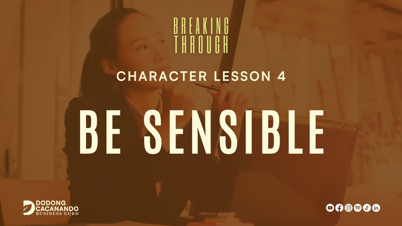 015 Breaking Through CHARACTER | Be Sensible | October 11, 2023 - YouTube