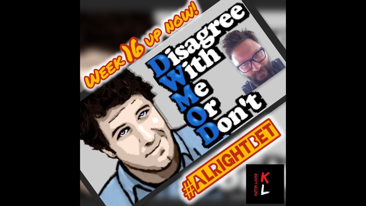DWMOD Alright Bet '24 week 16 || Kuttin Loose - YouTube