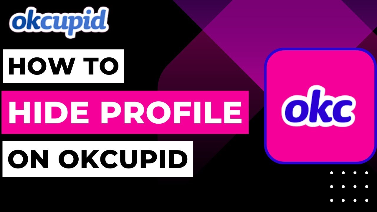 OkCupid How to Hide Profile ! - YouTube