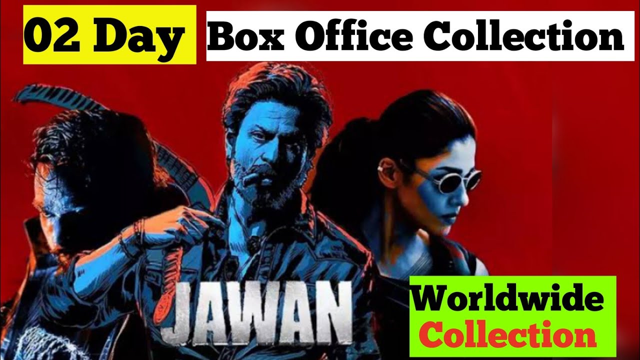 Jawan box office collection 2 day || 02 day box office collection jawan ...